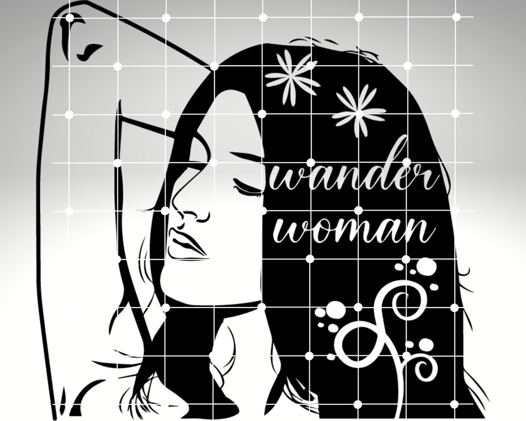 Wander Woman SVG, Woman SVG, Boss Lady, Cricut File, Girl Power SVG ...