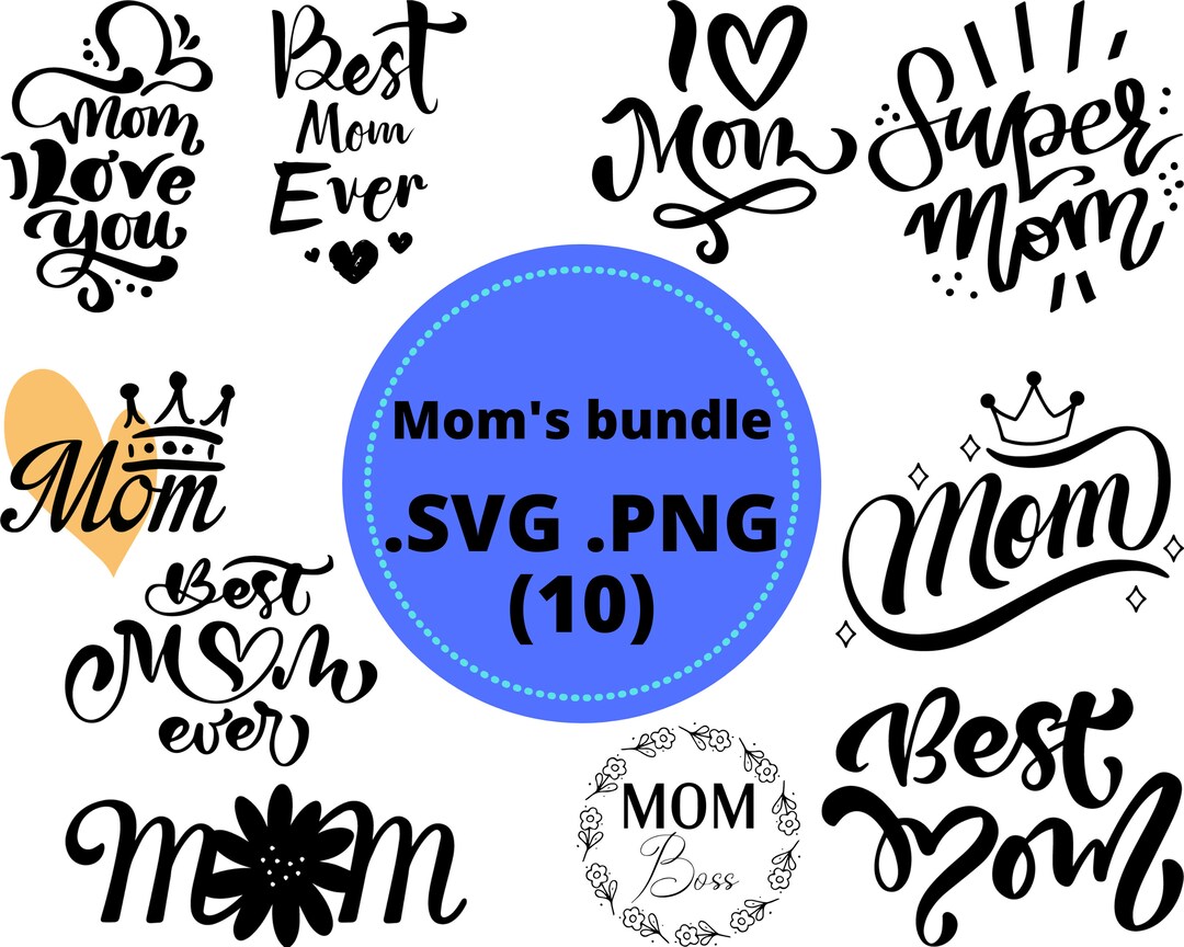 Mom SVG Bundle, Cut Files Cricut, Silhouette, Mommy Life, Mothers Day ...