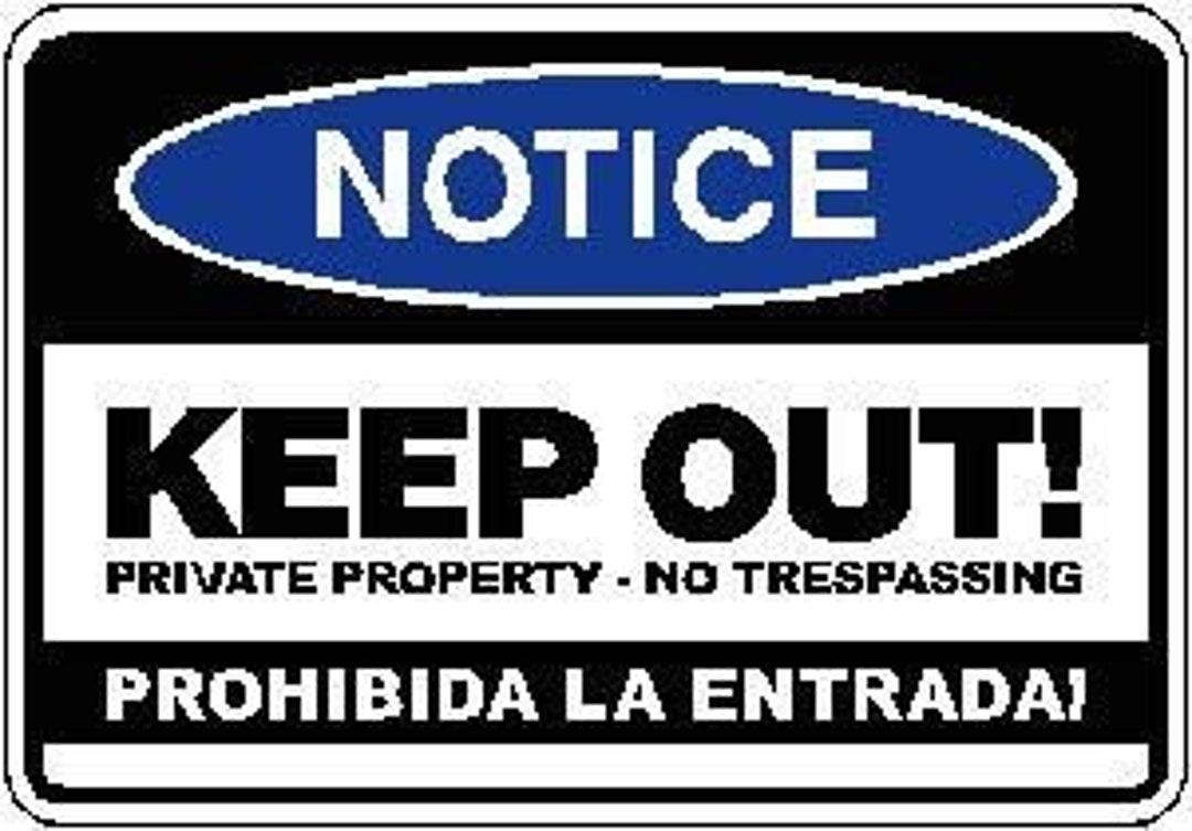 NOTICE KEEP OUT Metal Sign - English and Spanish Lettering - Private ...