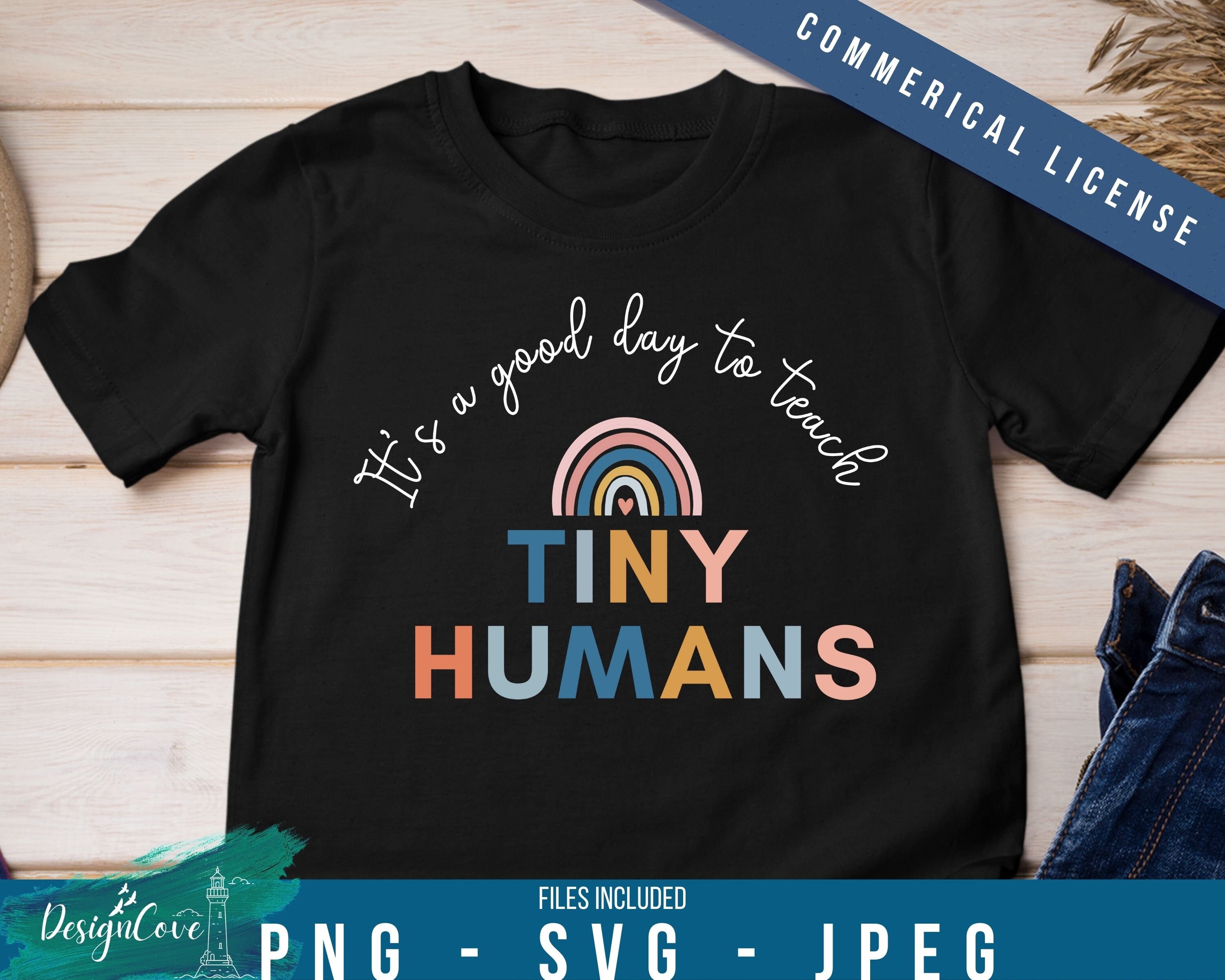 It's A Good Day to Teach Tiny Humans Teacher PNG, Teacher Design File ...