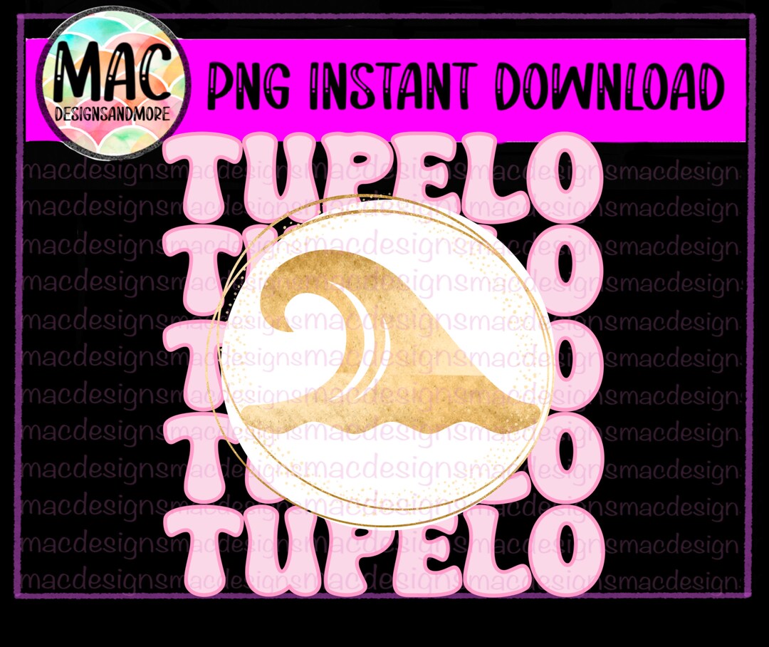 TUPELO GOLDEN WAVE Golden Wave Png Png Tupelo Sublimation - Etsy UK