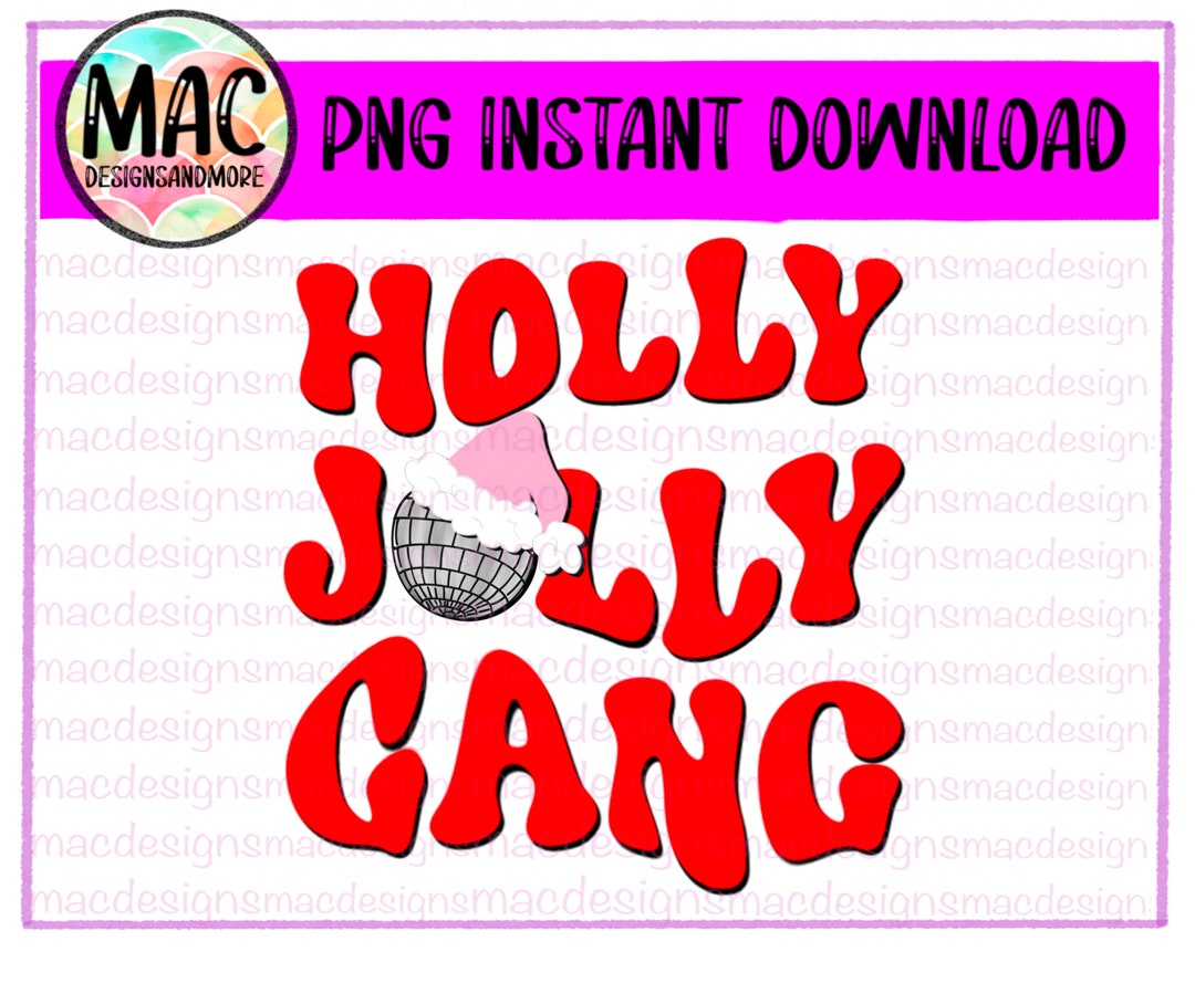 HOLLY JOLLY GANG Christmas Png Design Disco Holly Jolly - Etsy