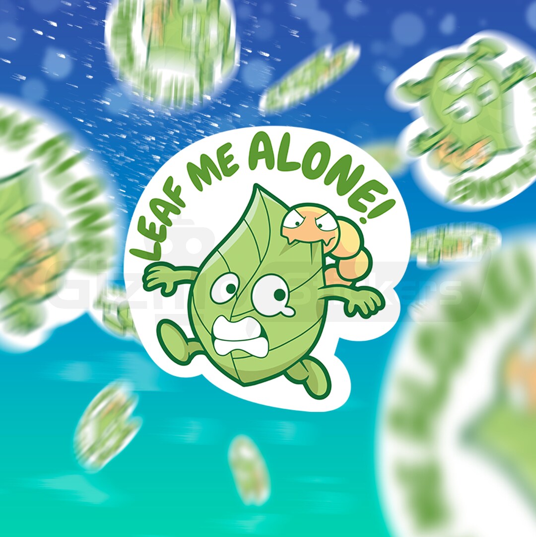 Funny Leaf Stickers, Leaf Me Alone Label, Sarcastic Plant Lover, Silly ...