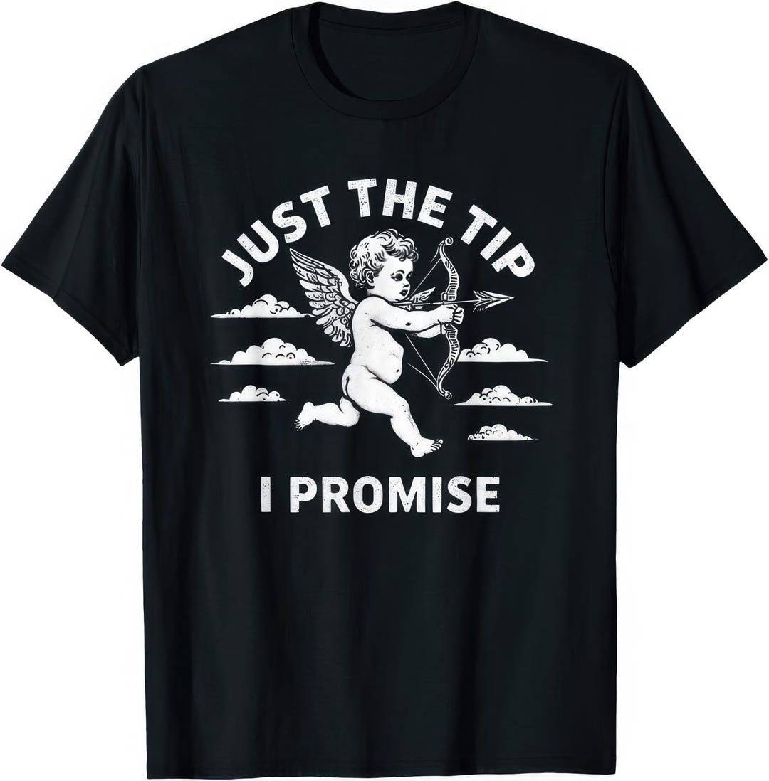 Cupid Arrow Just the Tip I Promise Funny Joke Humor T Shirt - Etsy
