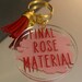 Final Rose Material Keychain/bachelor Nation/the Bachelor Tv Show/the ...
