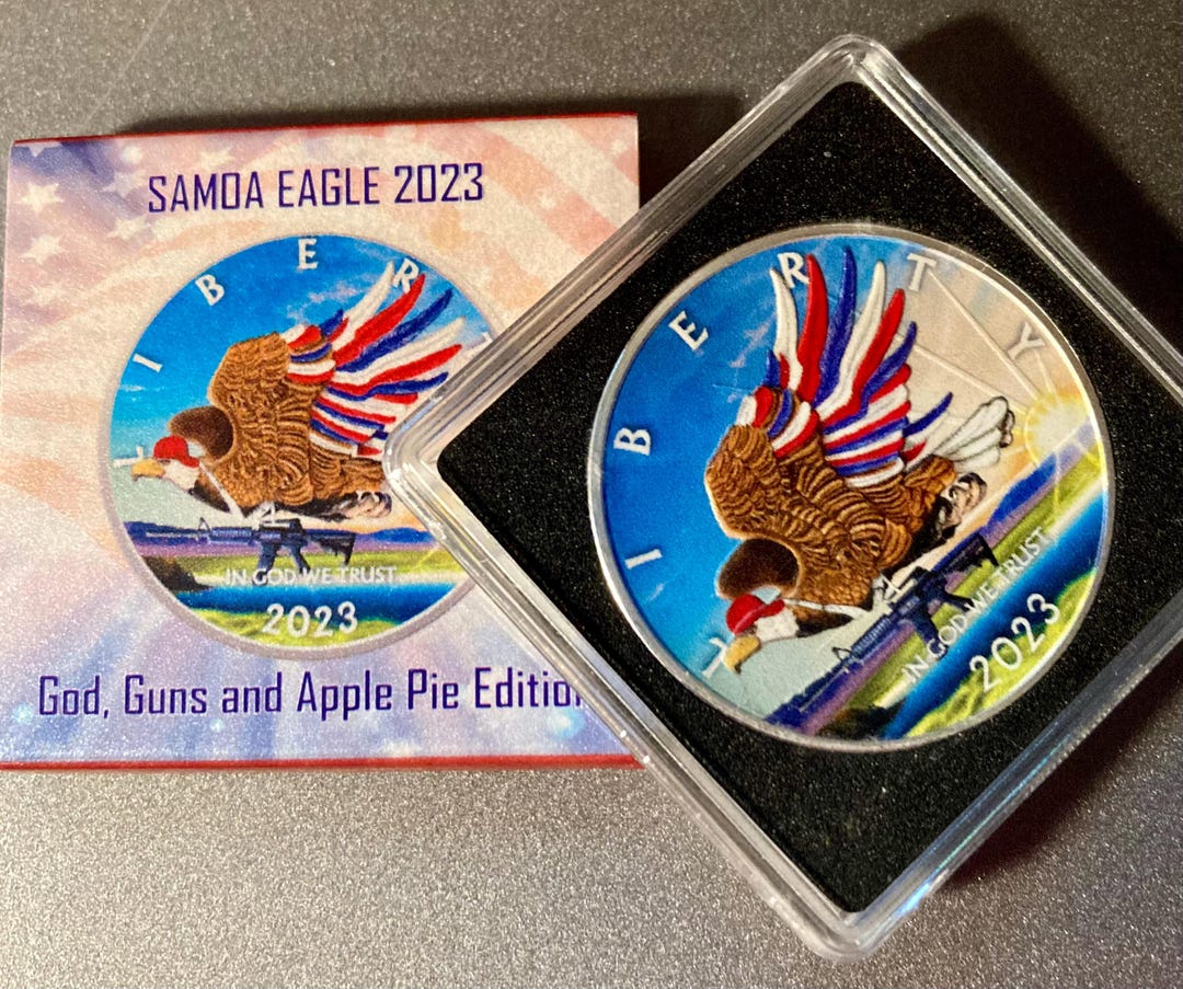 2023 COLORIZED Samoa Eagle God, Guns & Apple Pie Edition .999, MINT 168 ...