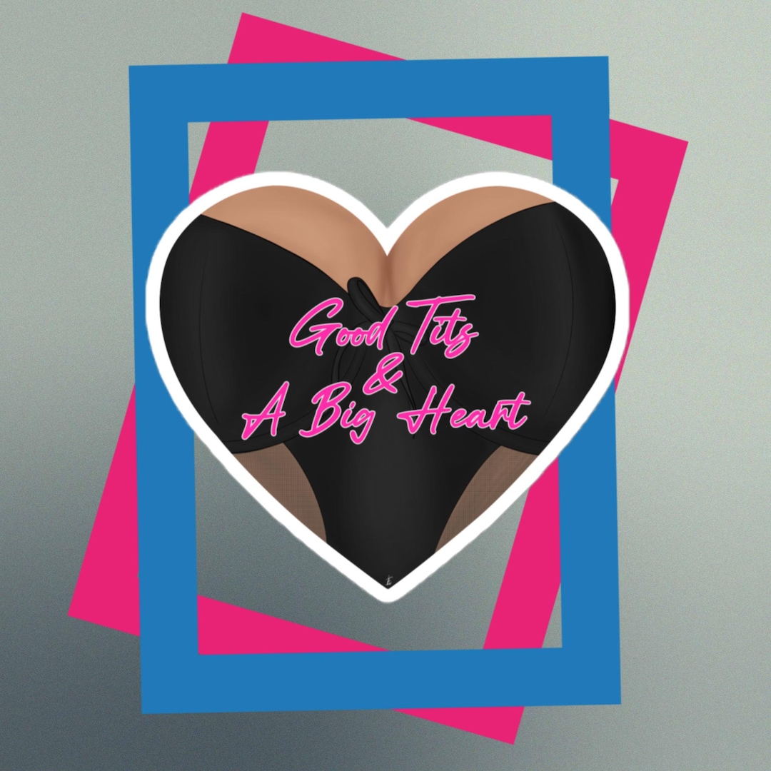 Good T*ts & A Big Heart Sticker - Renee Rapp - Etsy