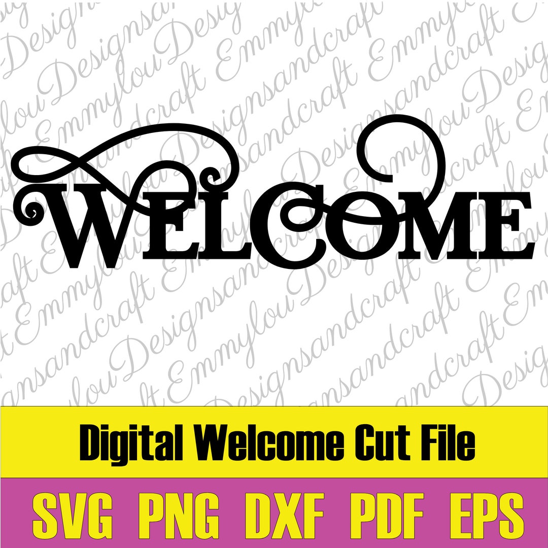 Welcome Cut File Welcome Svg Welcome Dxf Welcome Curly SVG - Etsy Australia