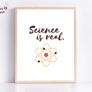Science is Real Sign - Printable Science Classroom Poster; High School ...