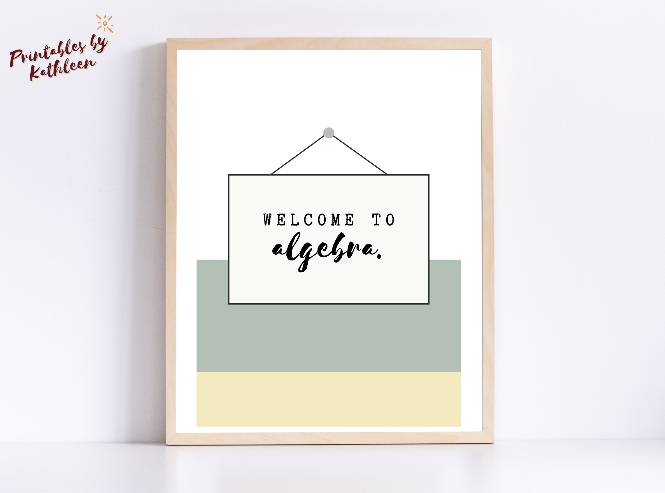 Welcome to Algebra Sign Printable Algebra Classroom Decor Algebra ...