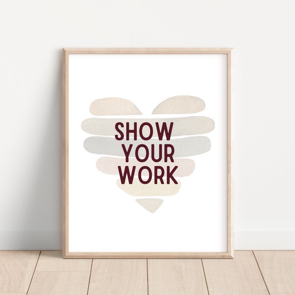 Show Your Work Poster - Etsy