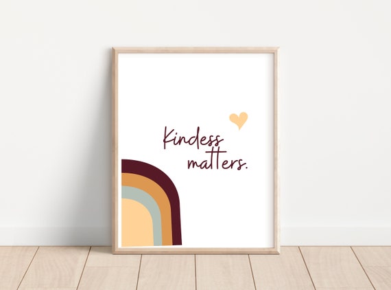 Kindness Matters Kindness Posters Classroom Posters Rainbow - Etsy