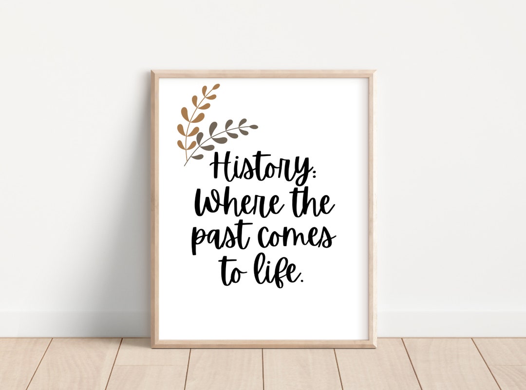 History Classroom Poster; Middle School Classroom Decor; History Quote ...