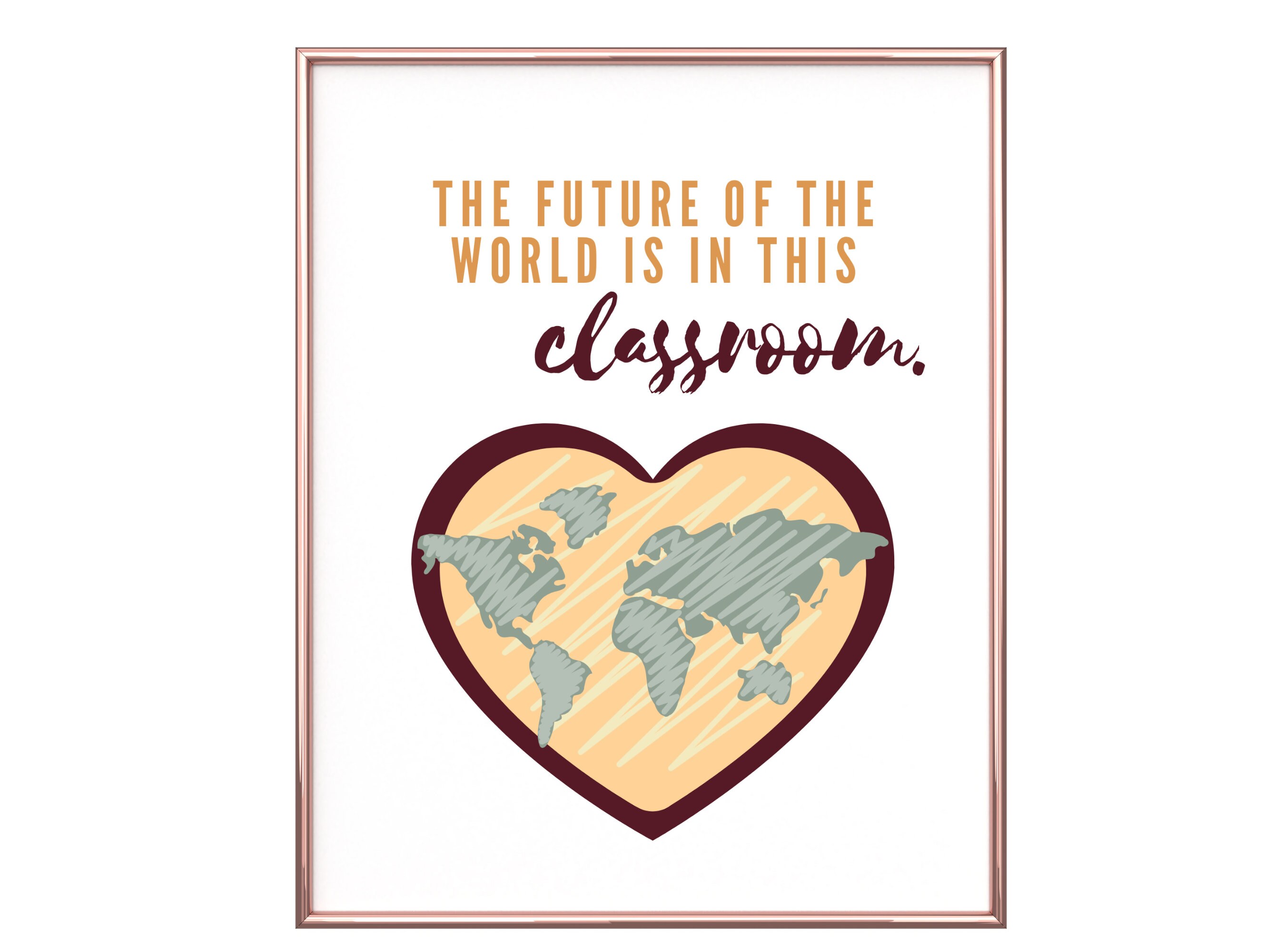 Printable Wall Art for Classroom Motivation: the Future of the World is ...