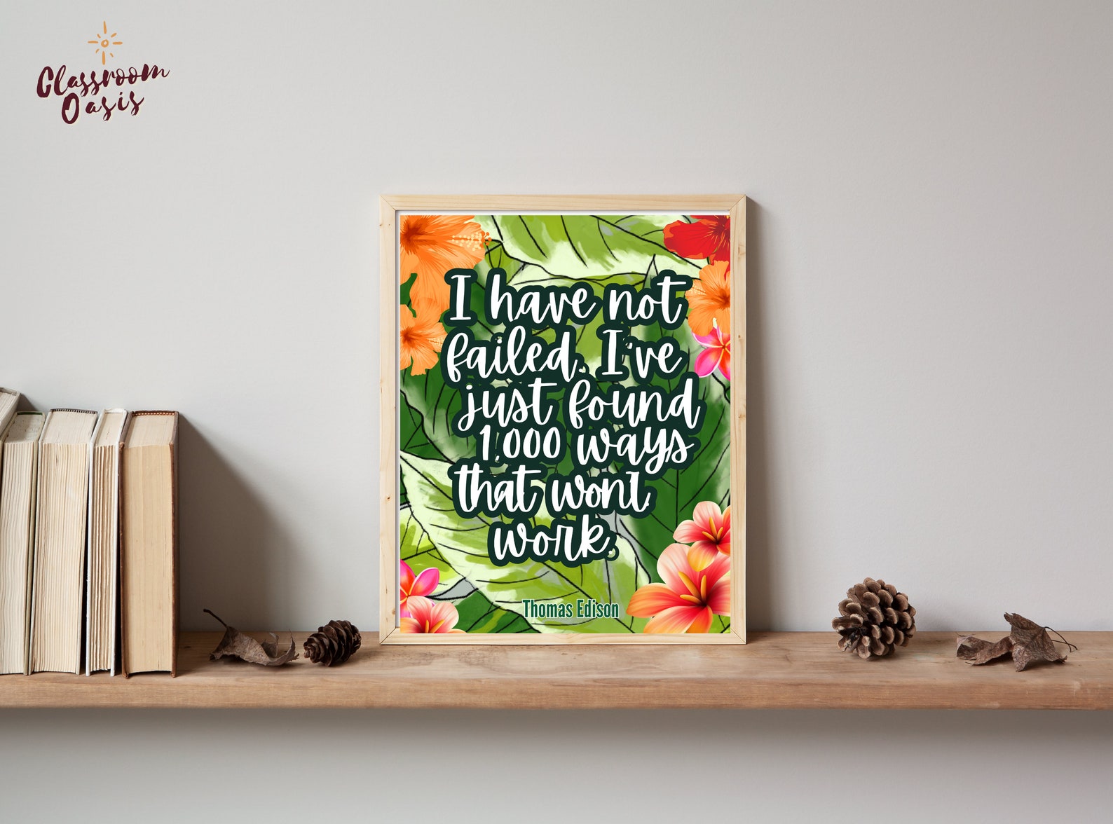 Thomas Edison Quote I Have Not Failed Tropical Theme Classroom Decor ...