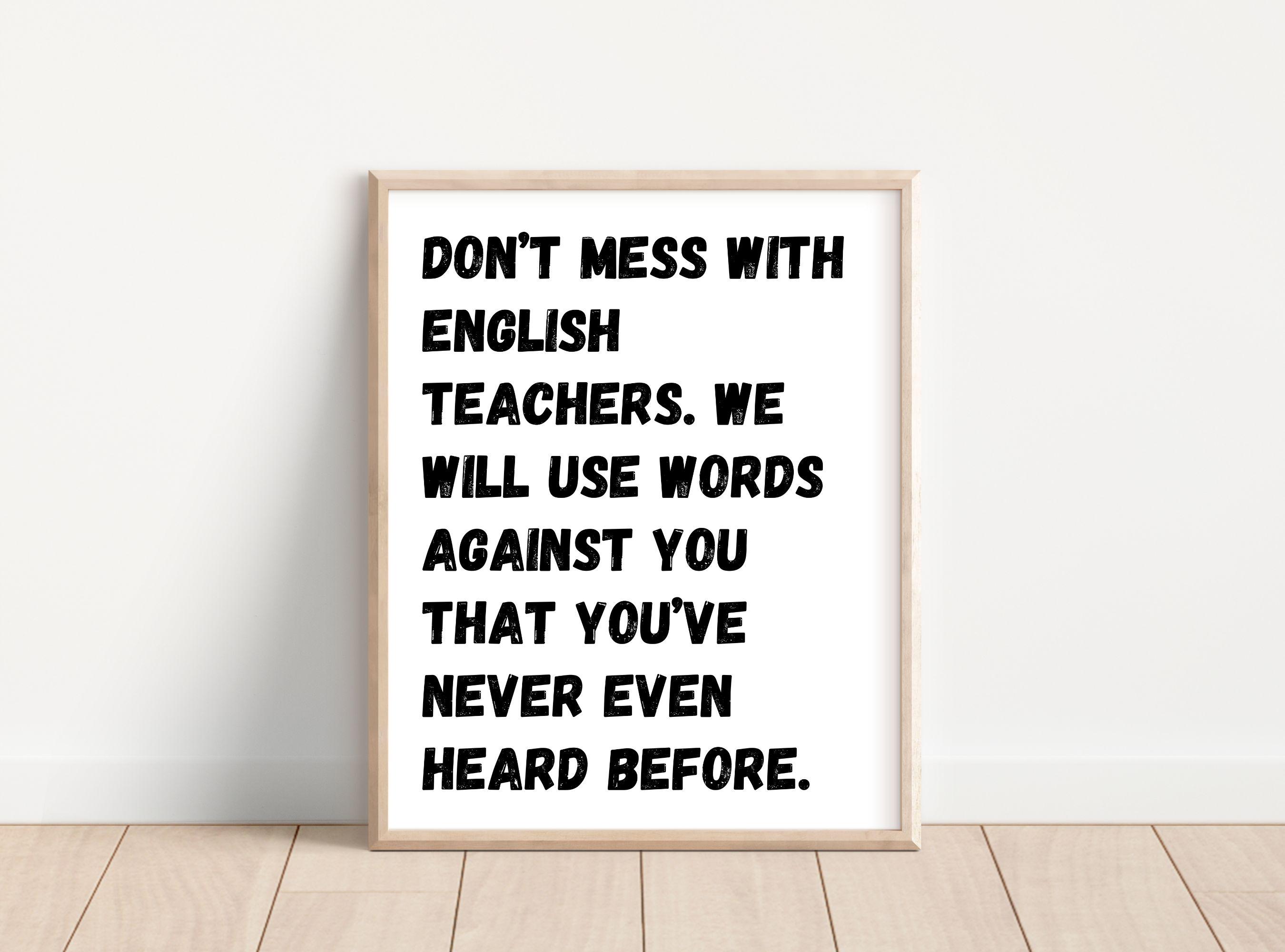 Funny English Classroom Poster; ELA Teacher Humor; High School English ...