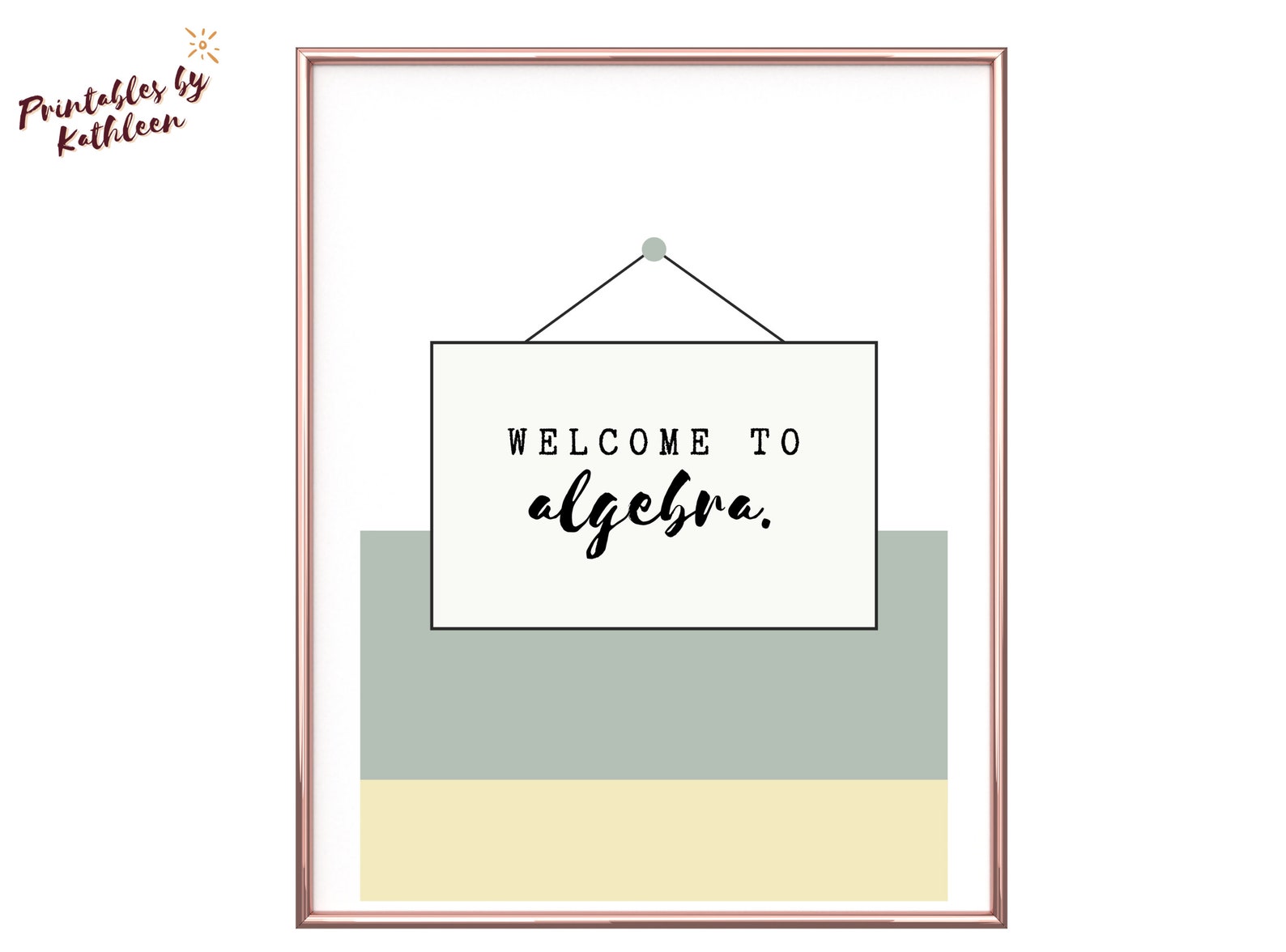 Welcome to Algebra Sign; Printable Algebra Classroom Decor; Algebra ...