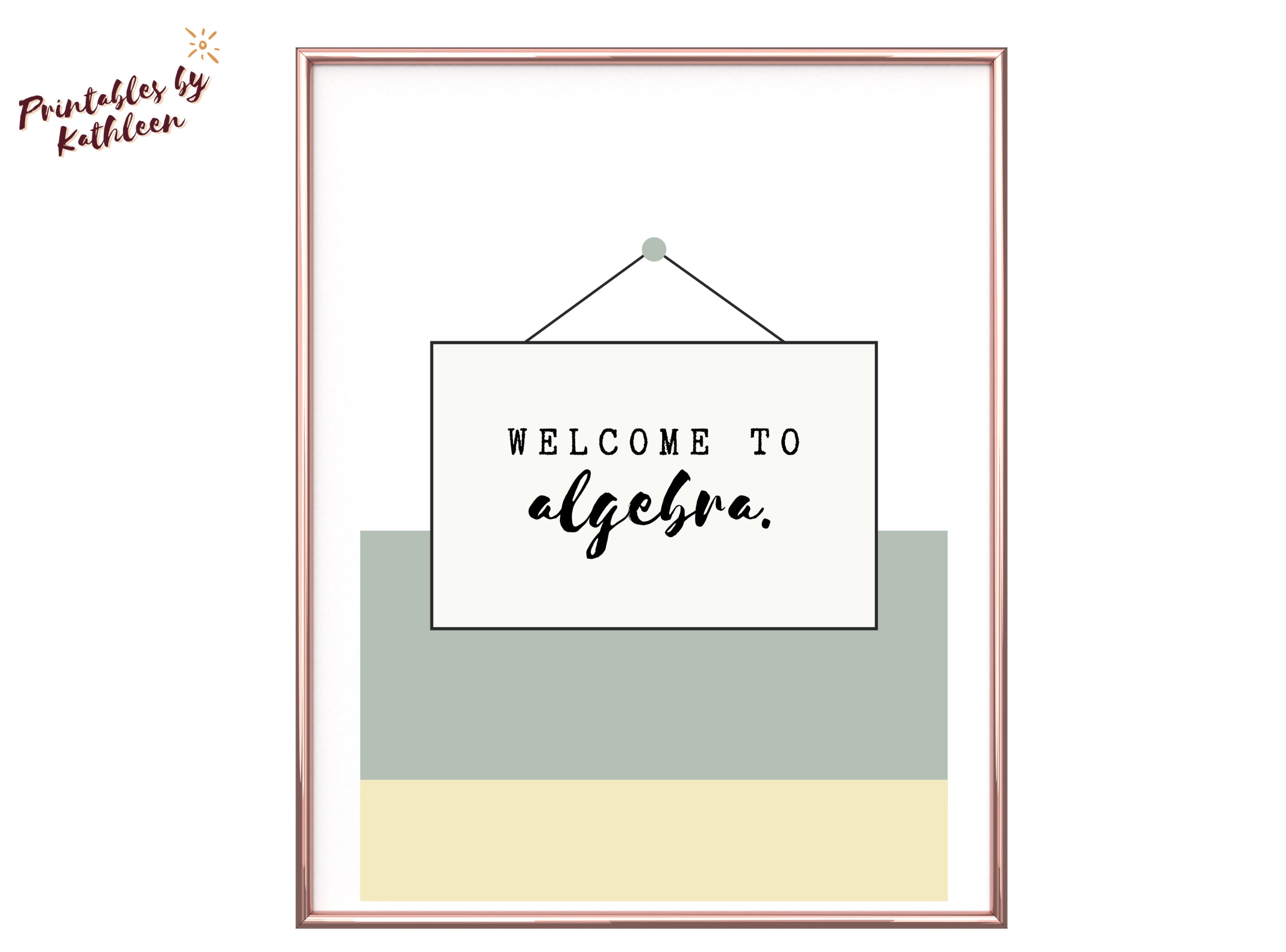 Welcome to Algebra Sign Printable Algebra Classroom Decor Algebra ...