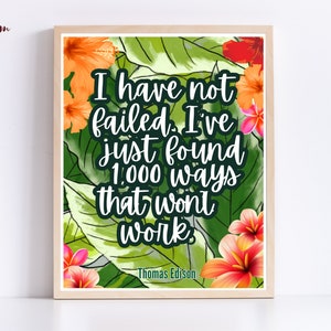 Thomas Edison Quote - I Have Not Failed; Tropical Theme Classroom Decor ...