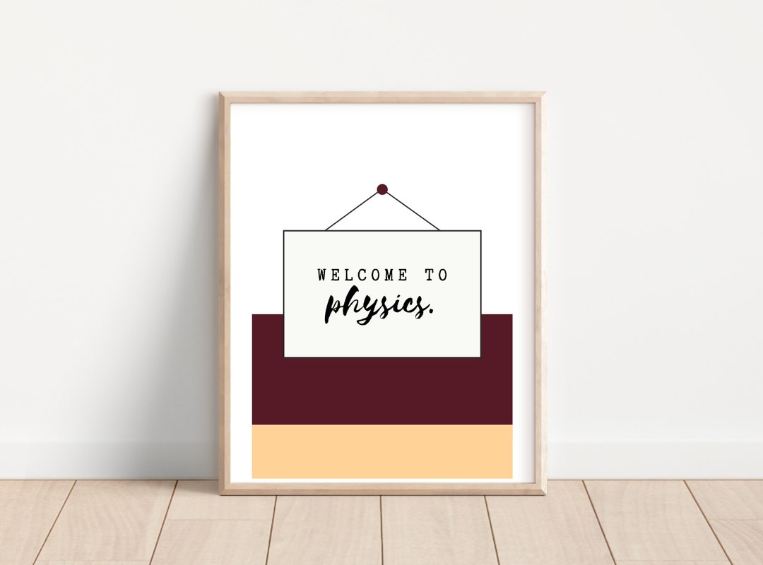Welcome to Physics Classroom Sign; Physics Classroom Poster; Physics ...