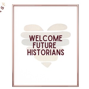 Welcome Future Historians - History Teacher Poster; History Classroom ...