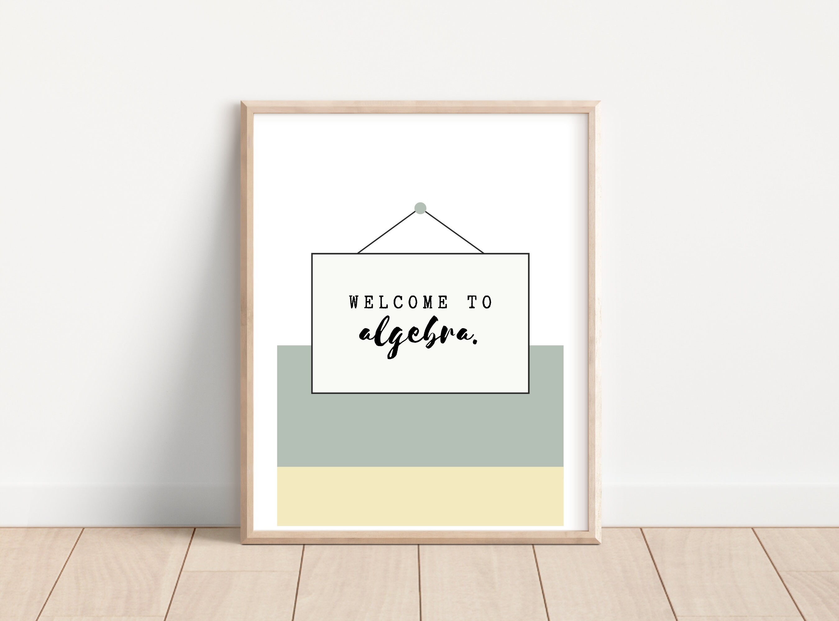 Welcome to Algebra Sign Printable Algebra Classroom Decor Algebra ...