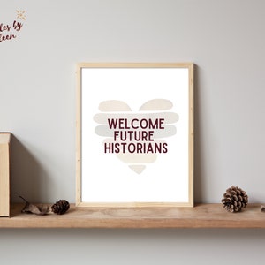 Welcome Future Historians - History Teacher Poster; History Classroom ...
