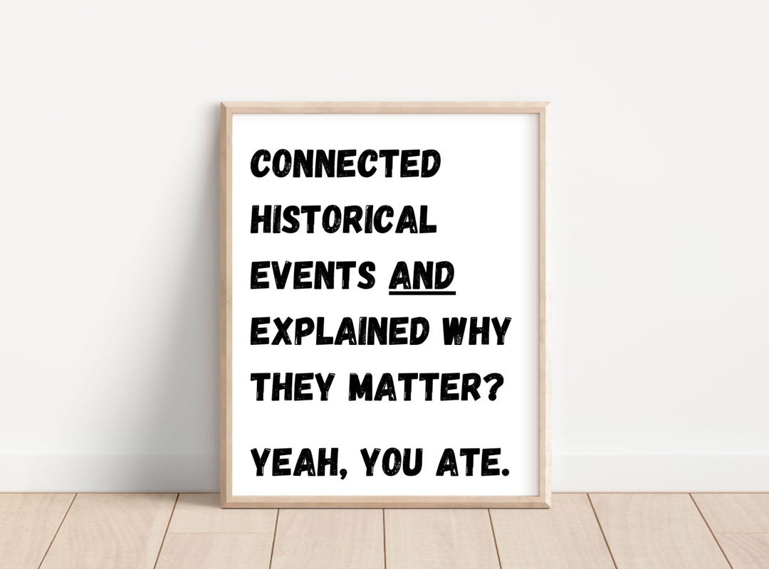 Funny History Class Decor; High School Social Studies Classroom Poster ...