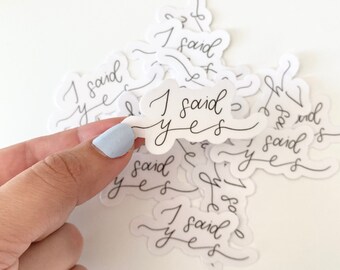 I Said Yes Stickers | Etsy