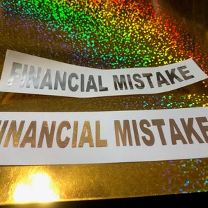 Financial Mistake Sticker Vinyl Decal JDM Funny Car Truck Racing Window ...