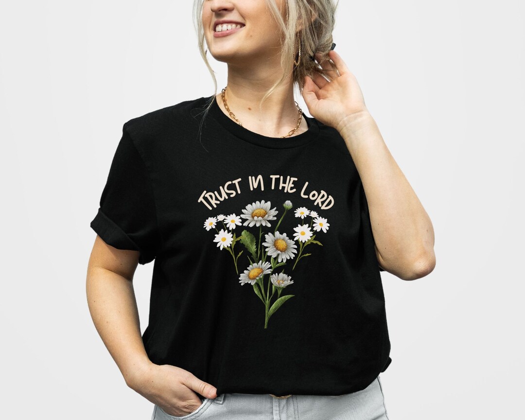 Trust in the Lord Shirt, Bible Verse Tshirt, Encouragement Gift for ...