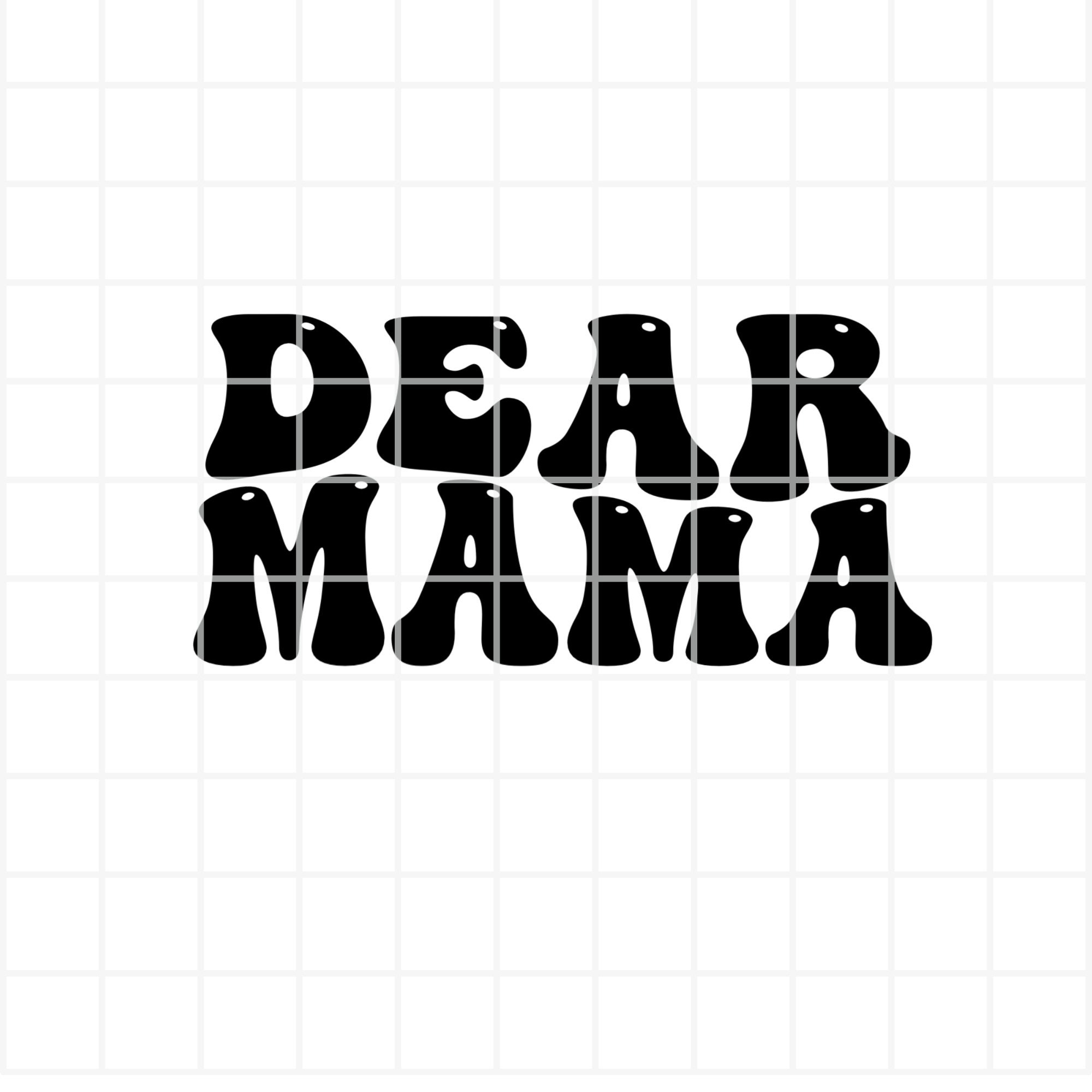 Dear Mama PNG - Etsy
