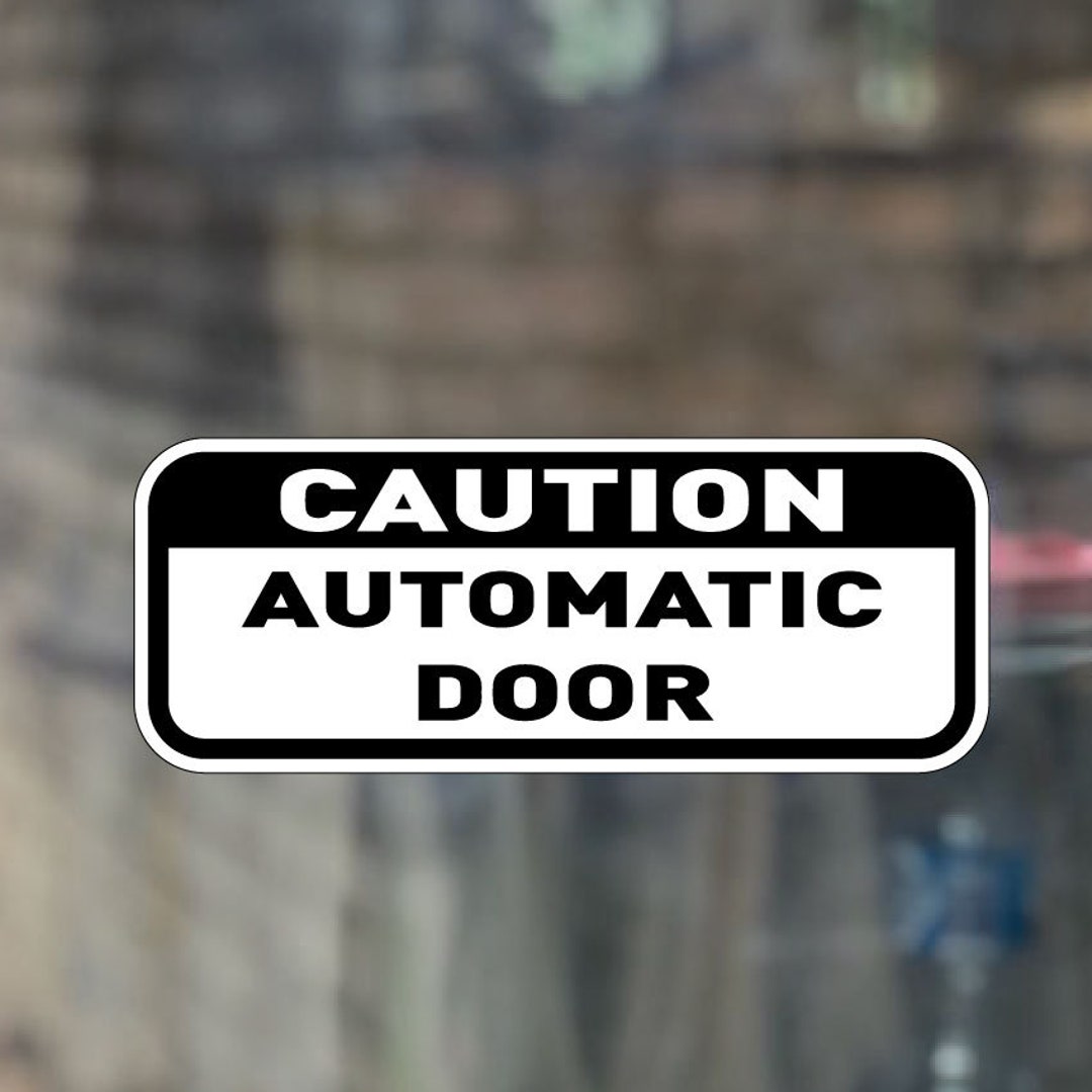 2 X Automatic Door Warning Sticker Decal Sticker Decal - Etsy