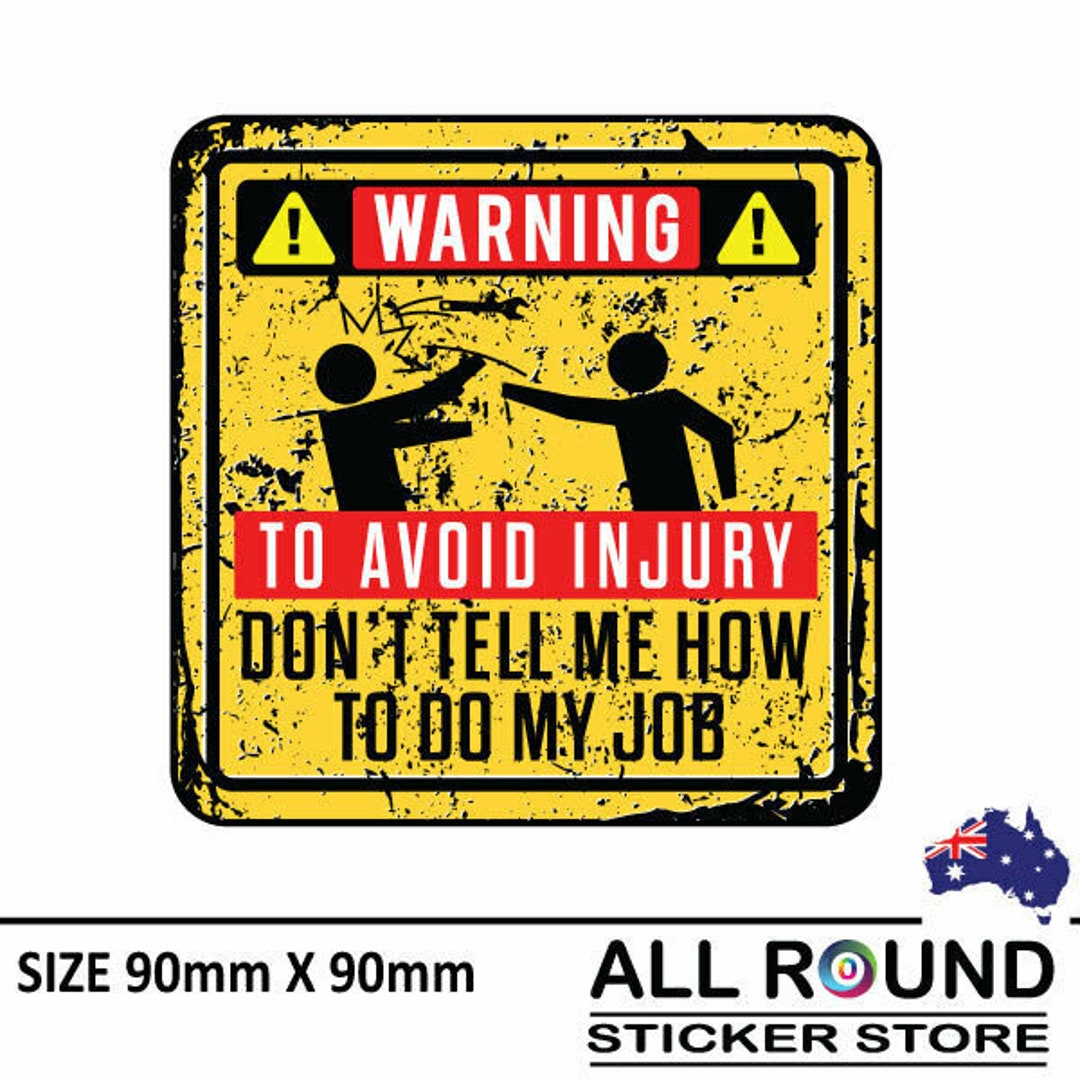 Funny Toolbox Sticker Warning Sticker Dont Tell Me How to Do - Etsy