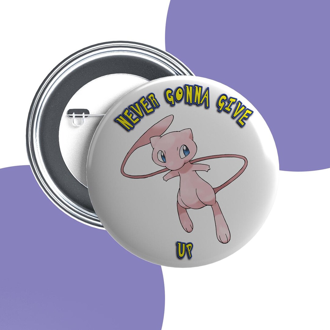 Mew Motivational Button Badge – Cute Inspirational Pin, Kawaii ...