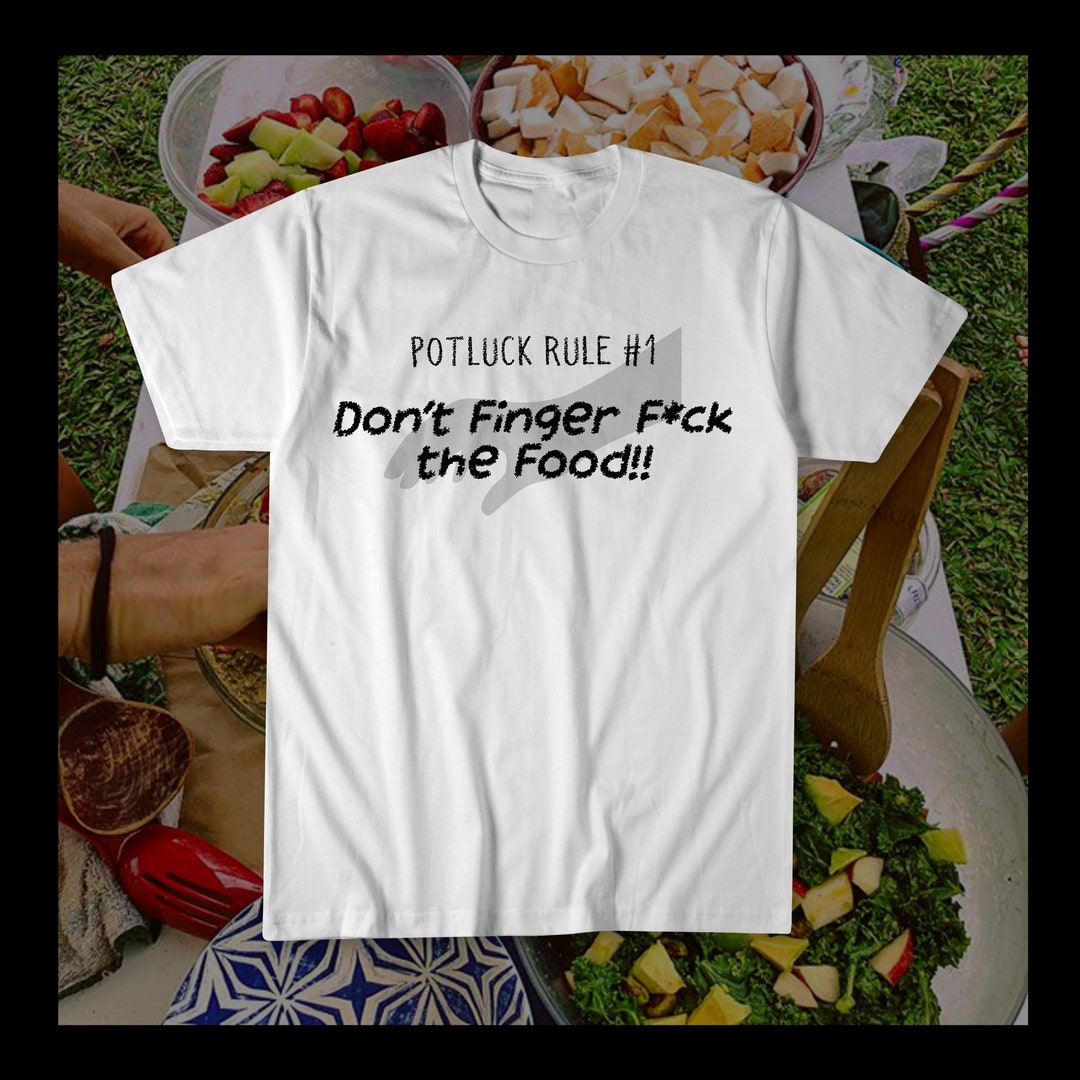 Potluck Rule 1 Don't Finger Fck the Food - Etsy