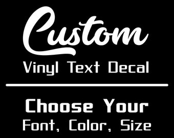 Custom Decals: Choose Your Font, Color, Length Custom Vinyl Text Decals ...
