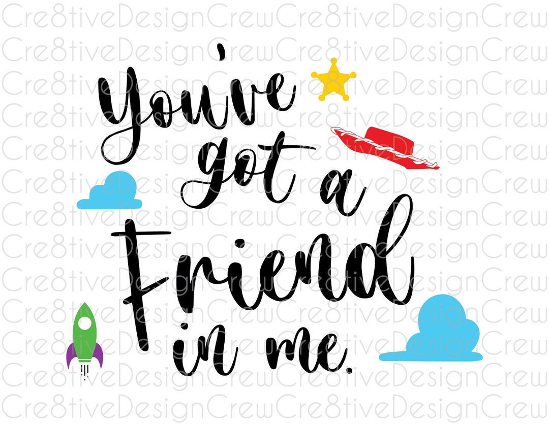 You've Got a Friend in Me SVG, Toy Story SVG, Woody and Buzz, Cut File ...