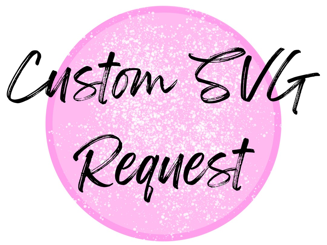 Custom SVG Request - Etsy