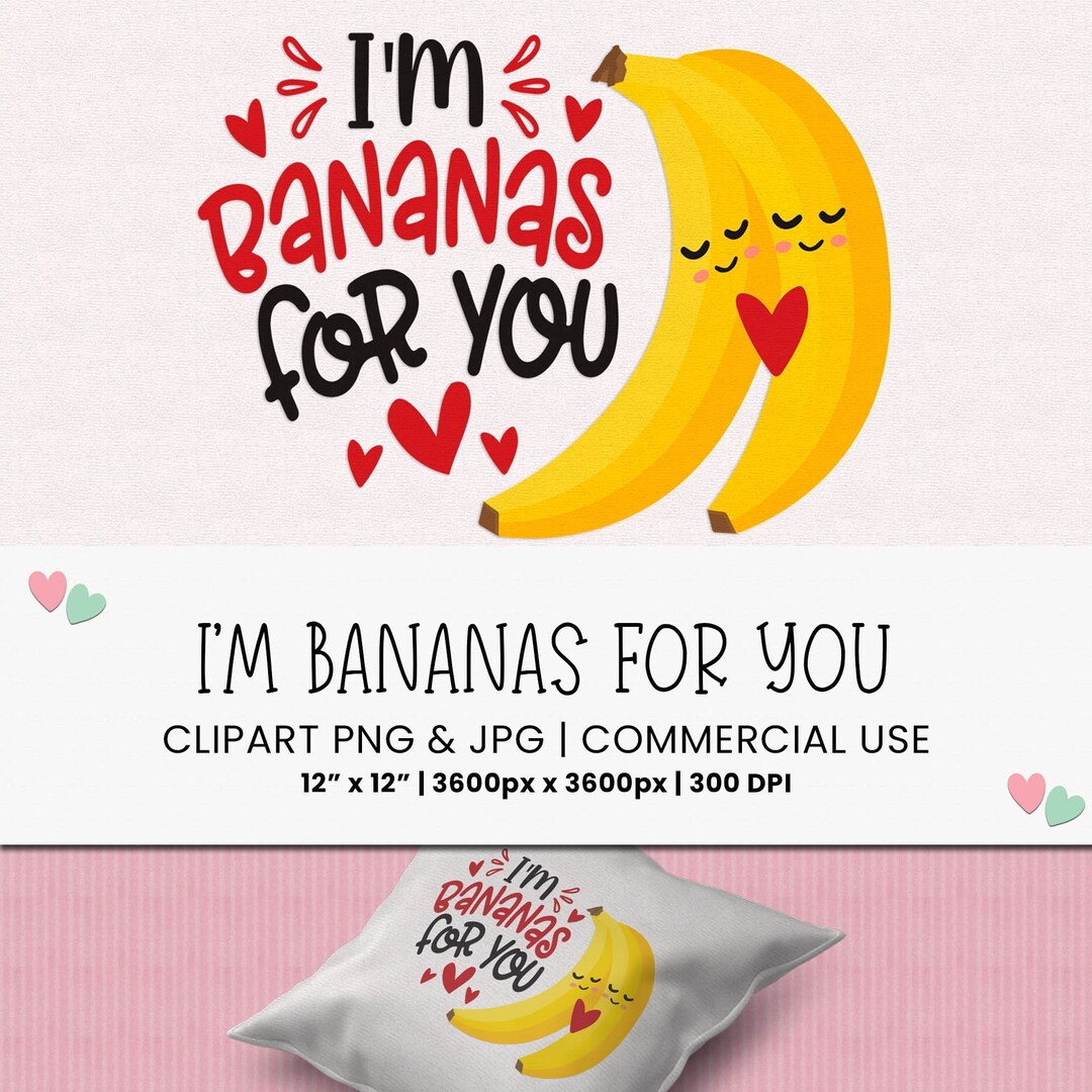 Bananas for You Clipart: Kawaii Valentine's Day PNG (digital Download ...