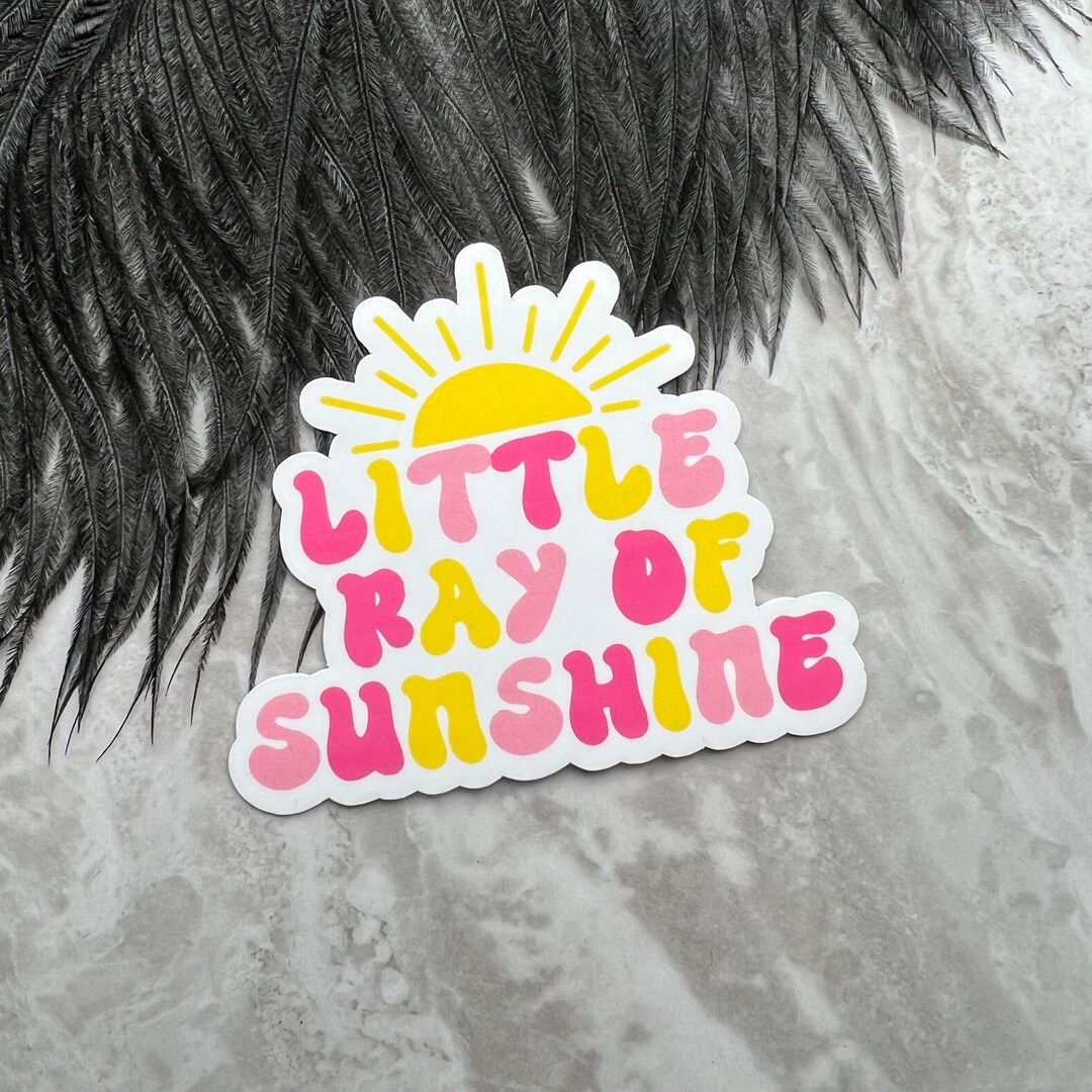 Little Ray of Sunshine Sticker Cute Sticker Waterproof - Etsy