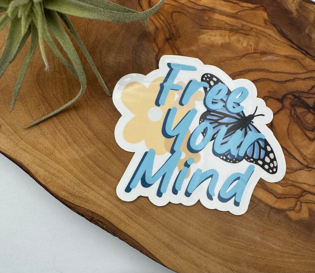 Free Your Mind Sticker: Waterproof Butterfly Affirmation Sticker - Etsy