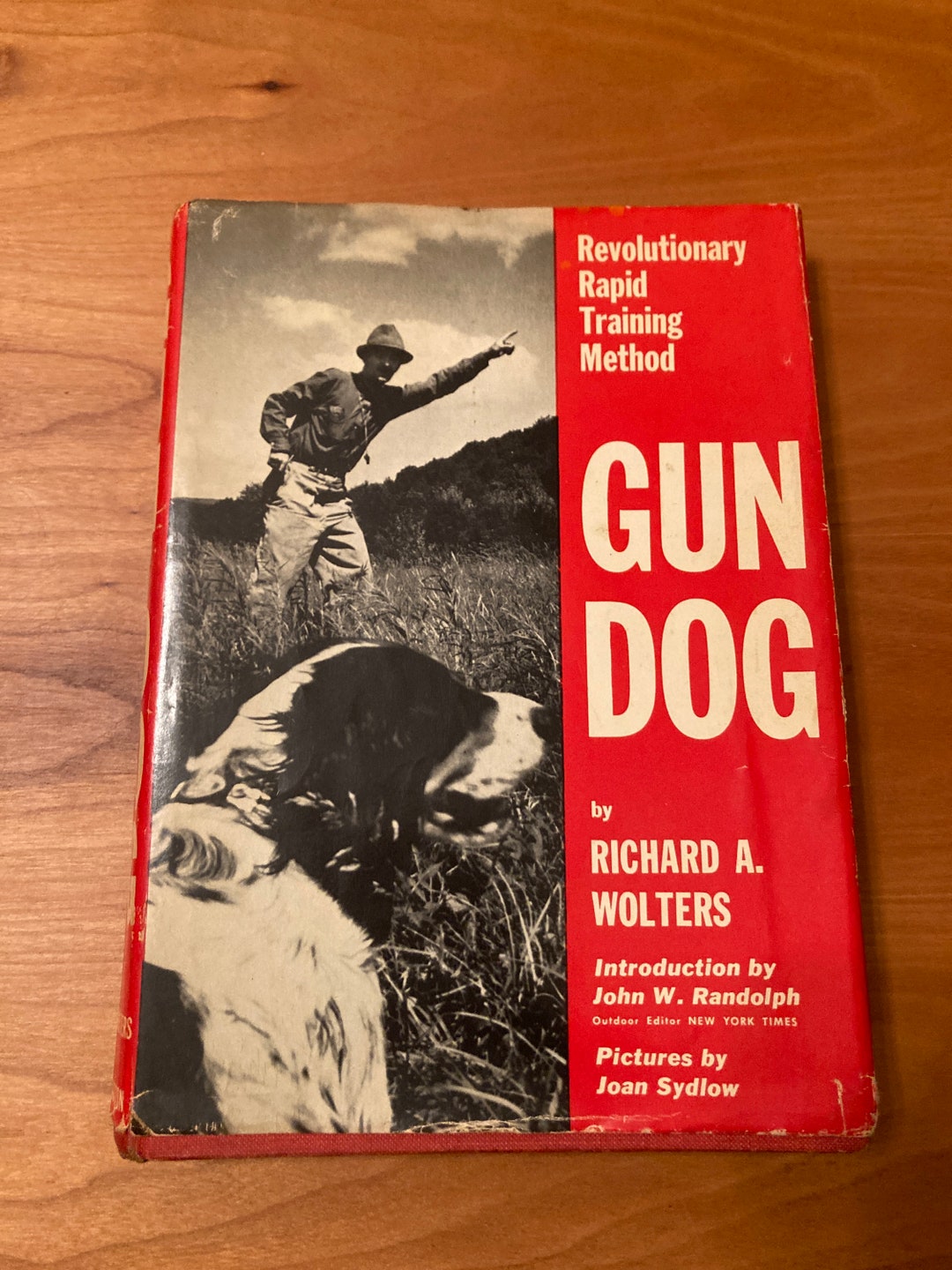 Revolutionary Rapid Training Method Gun Dog by Richard Wolters Hardback ...