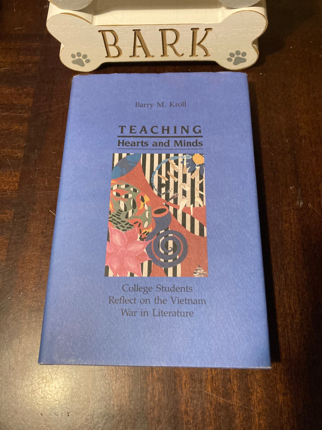 Teaching Hearts and Minds by Barry Kroll College Students Reflect on ...