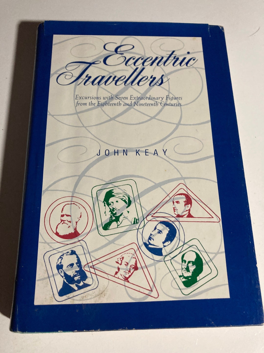 Eccentric Travellers by John Keay RARE Hardback Book With Dust Jacket ...