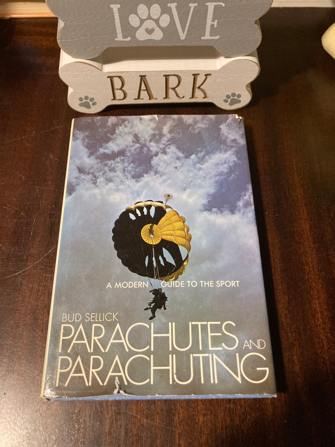 Parachutes and Parachuting by Bud Sellick Hardback Book With Dust ...