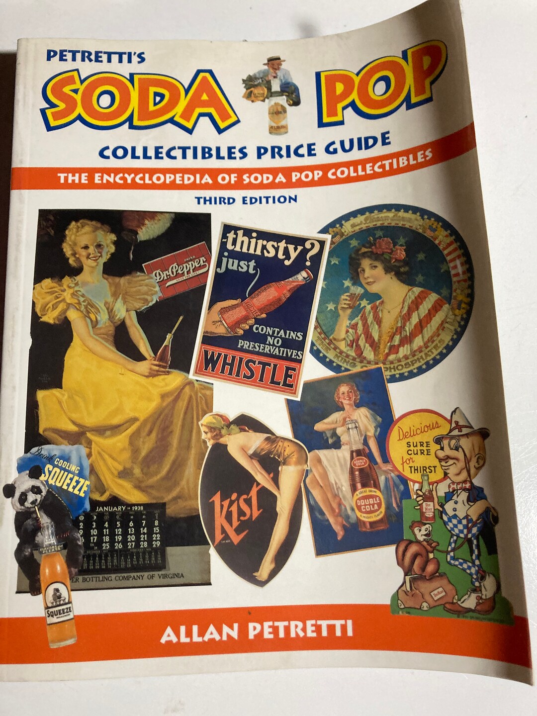 Petrettis Soda Pop Collectibles Price Guide the Encyclopedia of Soda ...