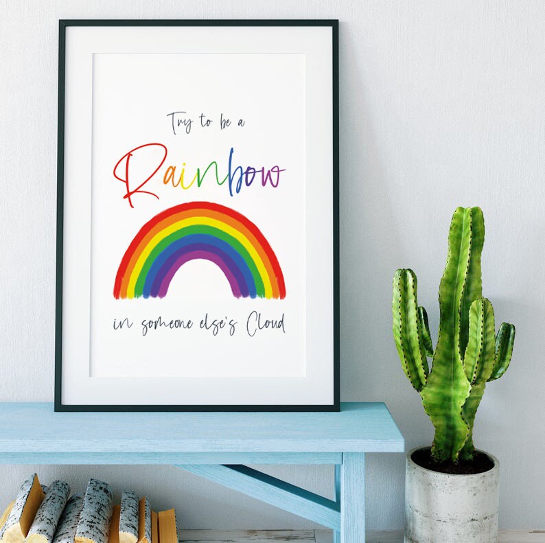 Try to Be a Rainbow in Someone Else's Cloud Wall Art - Etsy