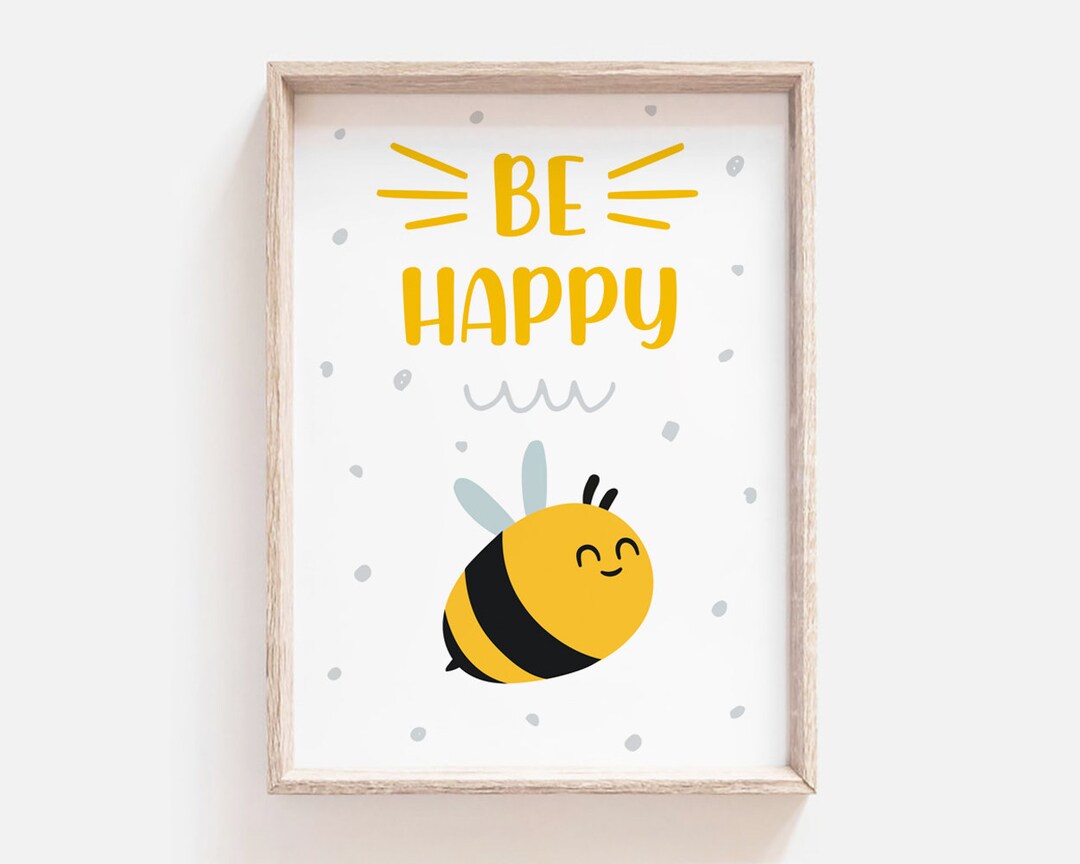Be Happy Bee Nursery Print: Motivational Kids Room Decor (digital Print ...