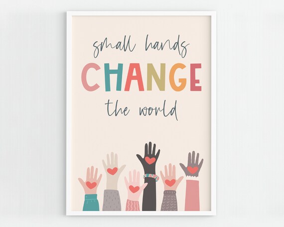 Small Hands Change the World Print Nursery Poster Playroom - Etsy